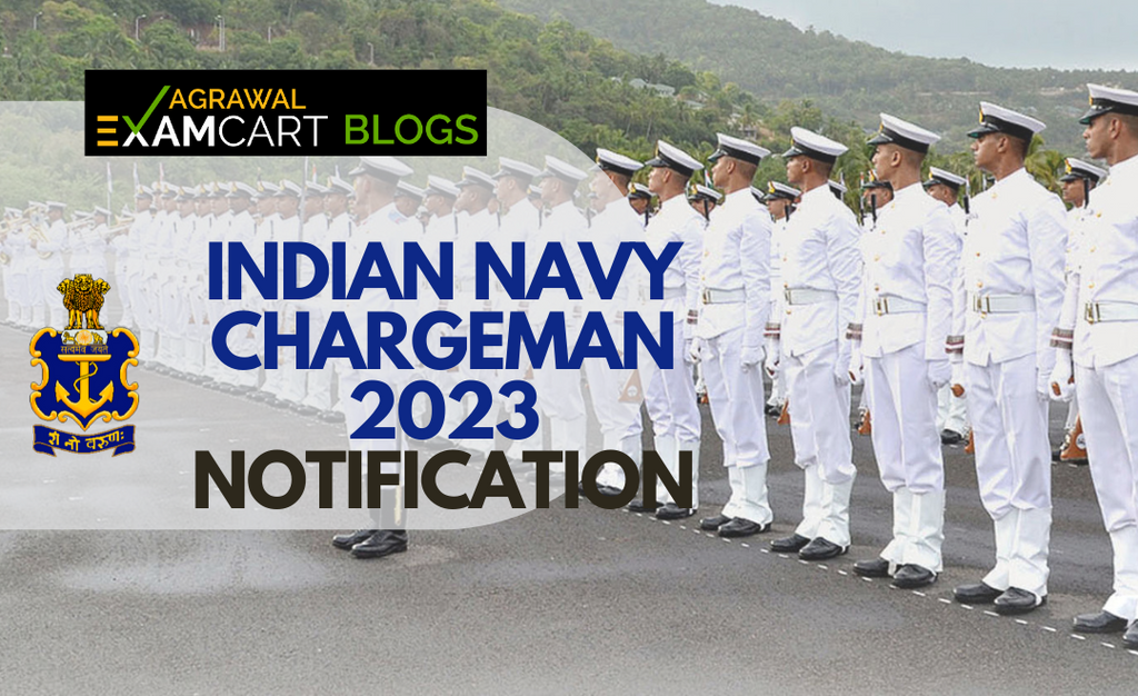 Navy Chargeman Recruitment 2023 | Notification,Vacancy,Exam – Examcart