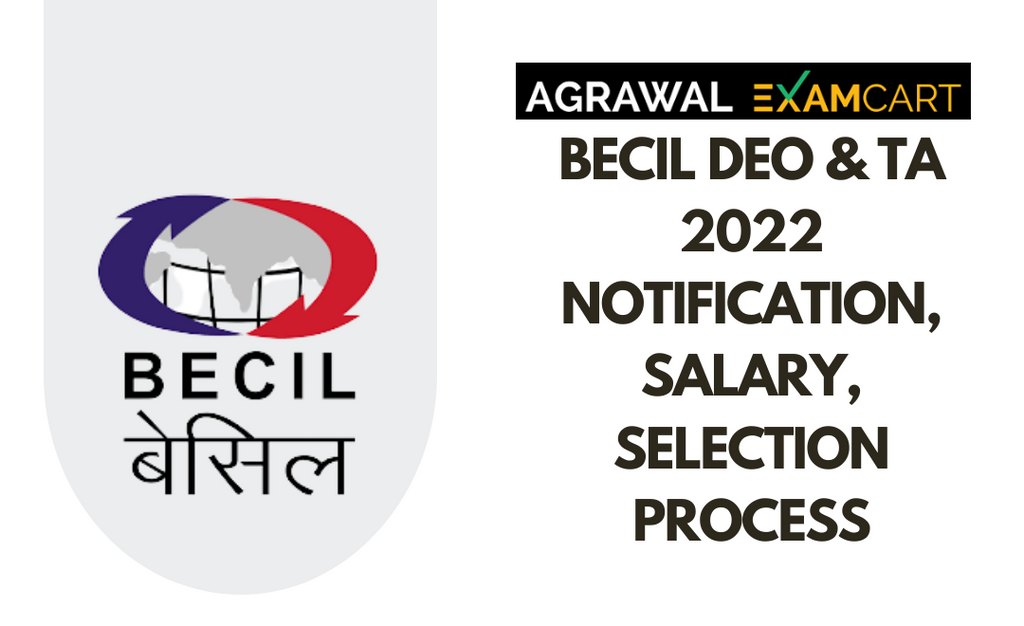 BECIL DEO & TA 2022 Notification, Salary, Selection Process – Examcart