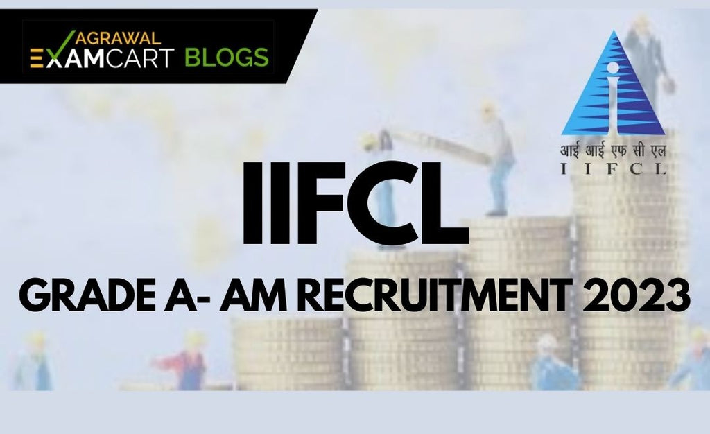 IIFCL Grade A - AM Recruitment 2023 | Best Books – Examcart