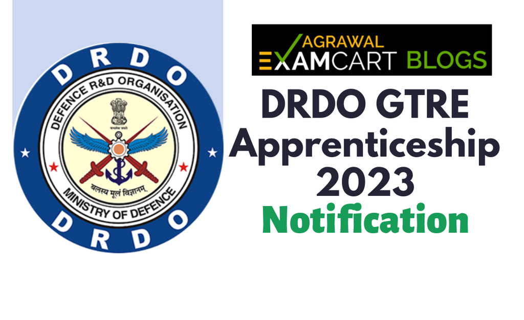 DRDO GTRE Apprenticeship 2023 | Courses, Salary – Examcart