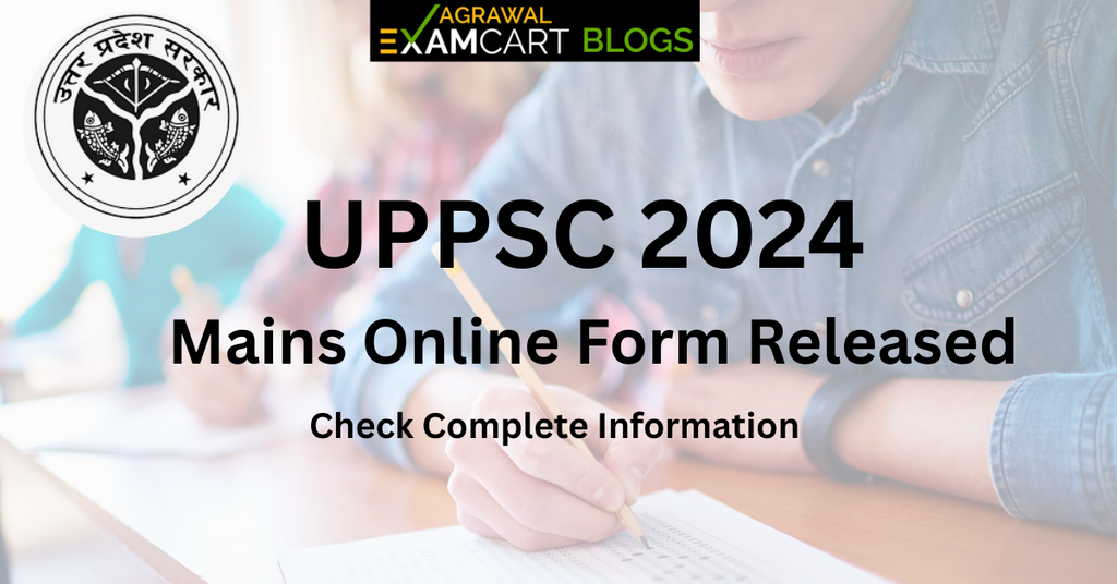 UPPSC 2024 Mains Online Form Released, Apply Online for 220 Post – Examcart